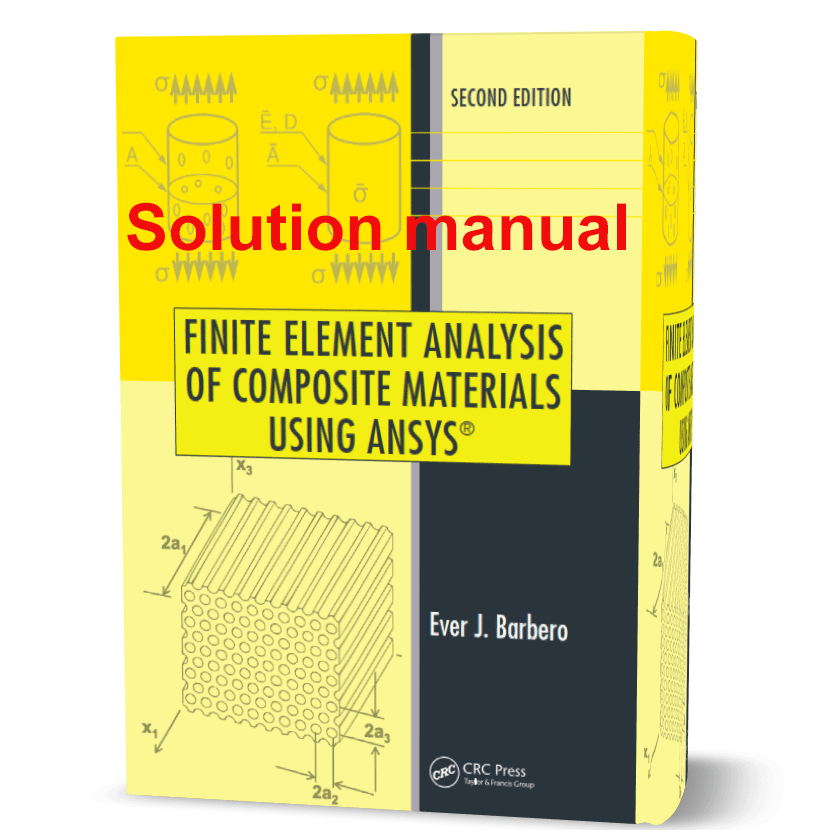 Finite Element Analysis Of Composite Materials Using Ansys 2nd Edition