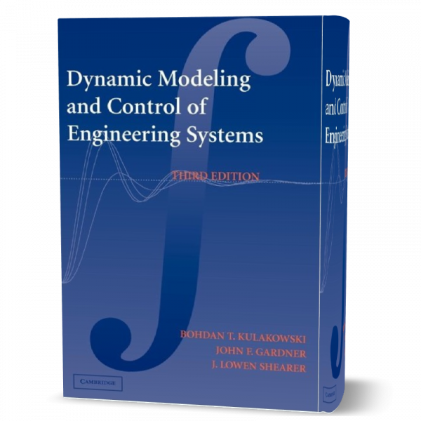 Dynamic Modeling and Control of Engineering Systems download book