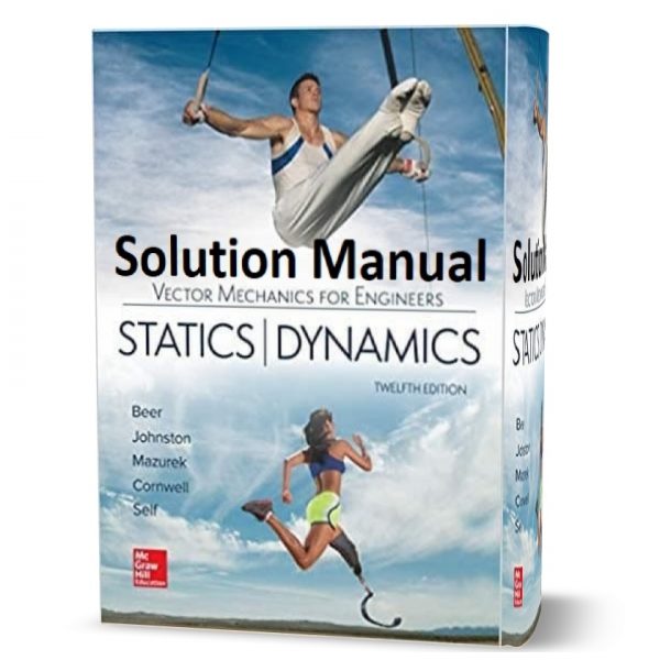 Vector Mechanics for Engineers Statics and Dynamics 12th edition ... Vector Mechanics for Engineers Statics and Dynamics 12th edition ...
