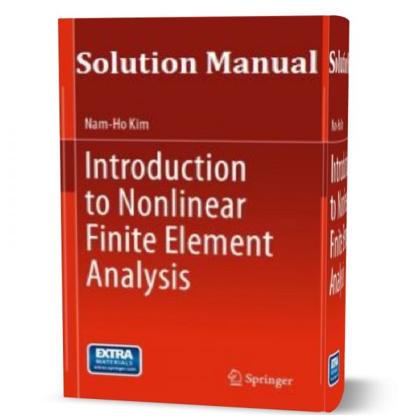 Introduction to Nonlinear Finite Element Analysis Solution Manual pdf | solutions