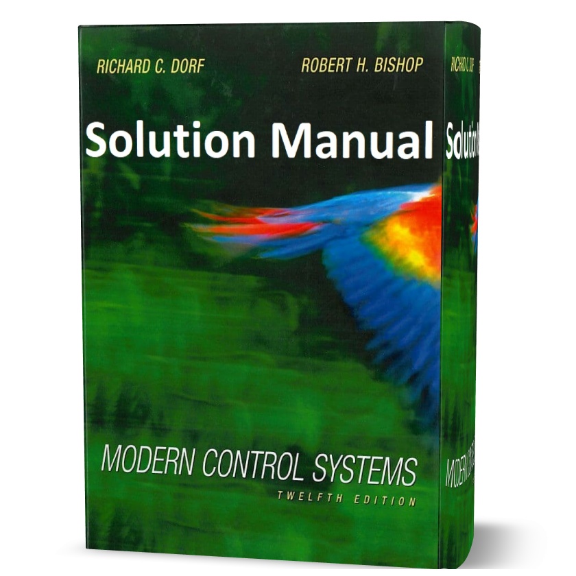 Modern Control Systems 13th 14th edition Solution Manual Dorf pdf ...