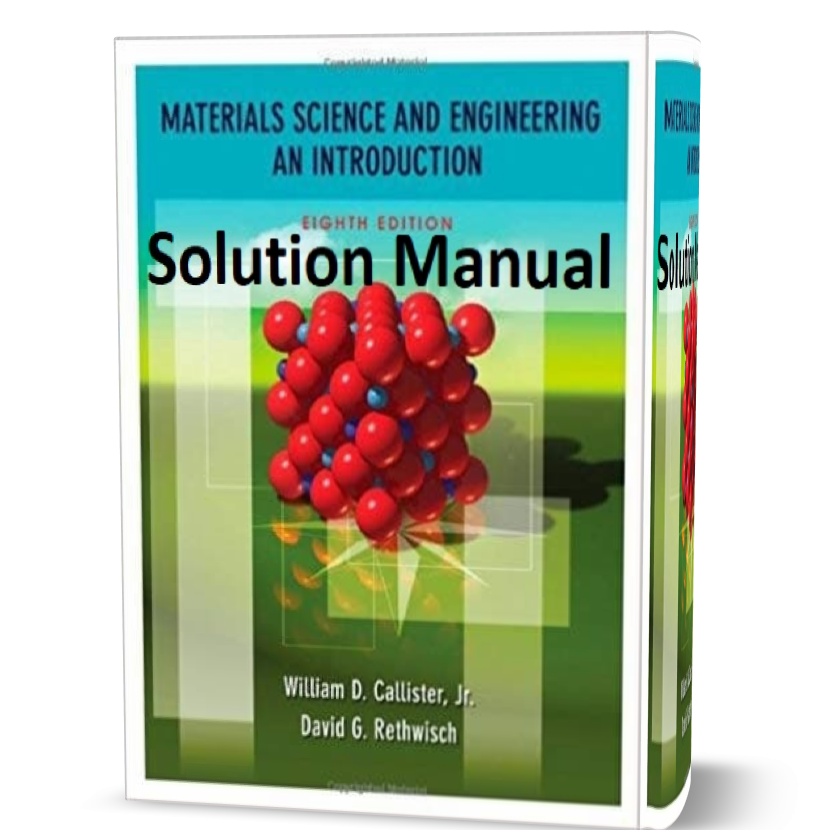 Materials science and engineering an introduction 8th 9th Edition ...