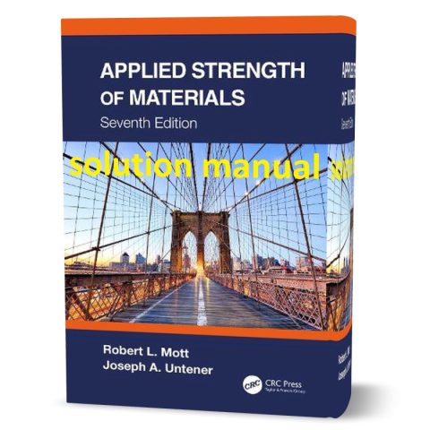 Applied Strength of Materials 6th & 7th edition Solution Manual by Mott ...