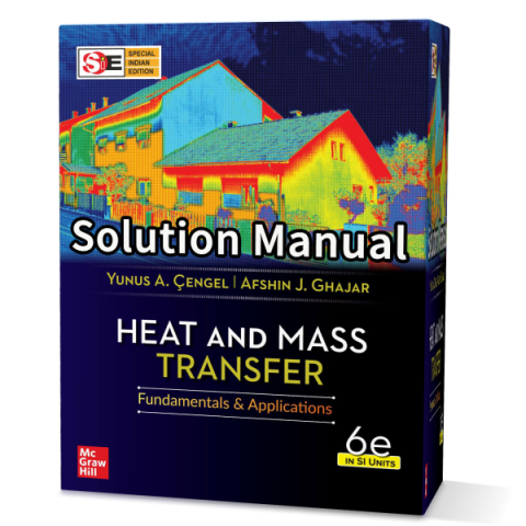 heat and mass transfer fundamentals and applications Cengel 5th - 6th edition solution manual