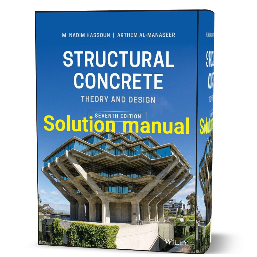 Structural concrete theory and design 7th edition Nadim Hassoun ... Structural concrete theory and design 7th edition Nadim Hassoun ...