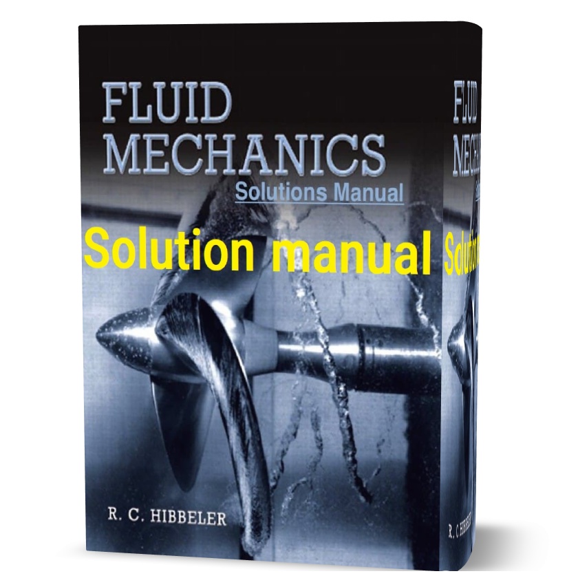 fluid mechanics 1st & 2nd edition Russell Hibbeler solutions manual pdf ... fluid mechanics 1st & 2nd edition Russell Hibbeler solutions manual pdf ...