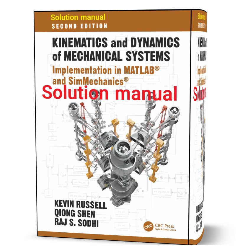 Kinematics and dynamics of mechanical systems Russell solutions manual pdf