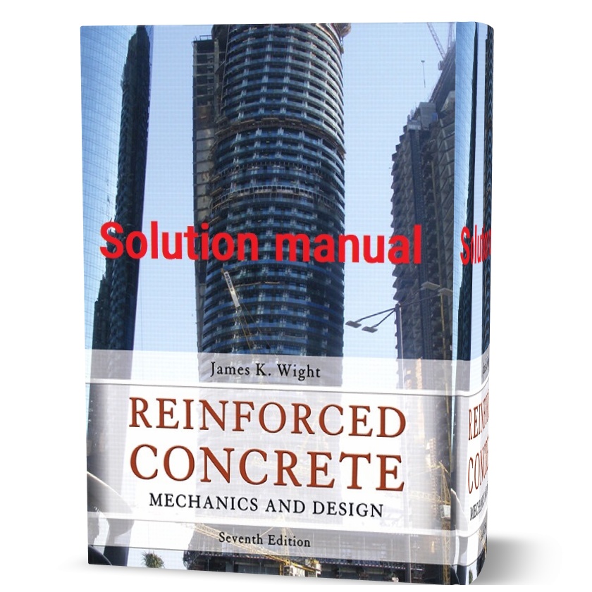 Reinforced concrete mechanics and design Wight 7th + 8th edition ... Reinforced concrete mechanics and design Wight 7th + 8th edition ...