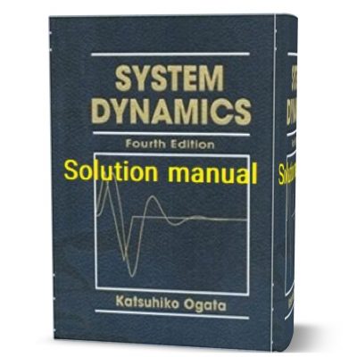 System dynamics Ogata 4th edition solution manual pdf | solutions