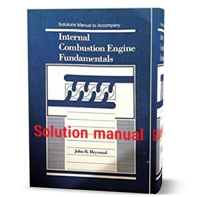 Internal combustion engine fundamentals Heywood 1st - 2nd solutions ...