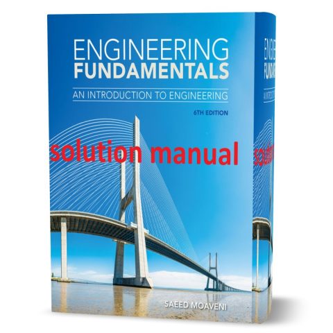 engineering fundamentals an introduction to engineering 6th edition answers