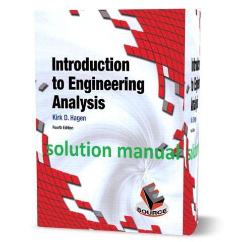Introduction to engineering analysis 4th edition Kirk Hagen solutions manual pdf