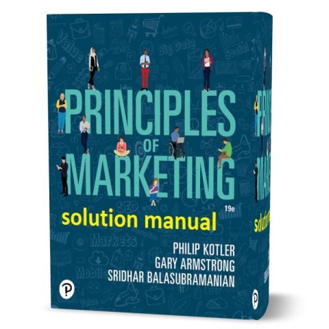 principles of marketing 19th edition kotler and Armstrong solutions manual