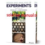 Design and analysis of experiments 10th edition Montgomery solutions manual