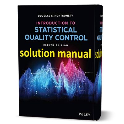 introduction to Statistical Quality Control Montgomery 8th edition ...