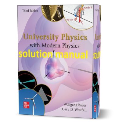 university physics with modern physics 3rd edition wolfgang bauer solutions manual pdf