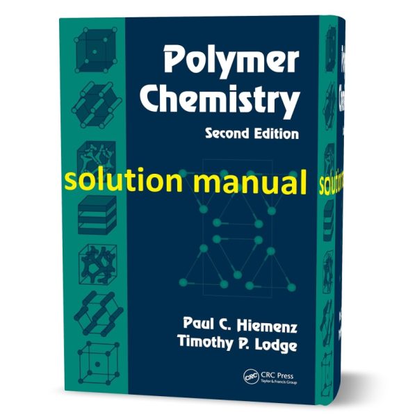 polymer chemistry 2nd edition hiemenz and lodge solutions manual pdf