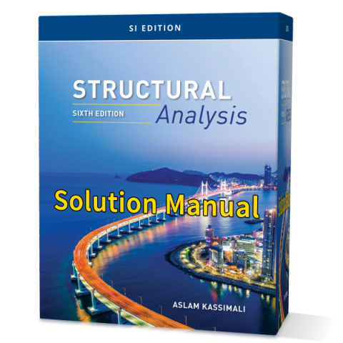 download solution manual for structural analysis 6th SI by Aslam Kassimali pdf